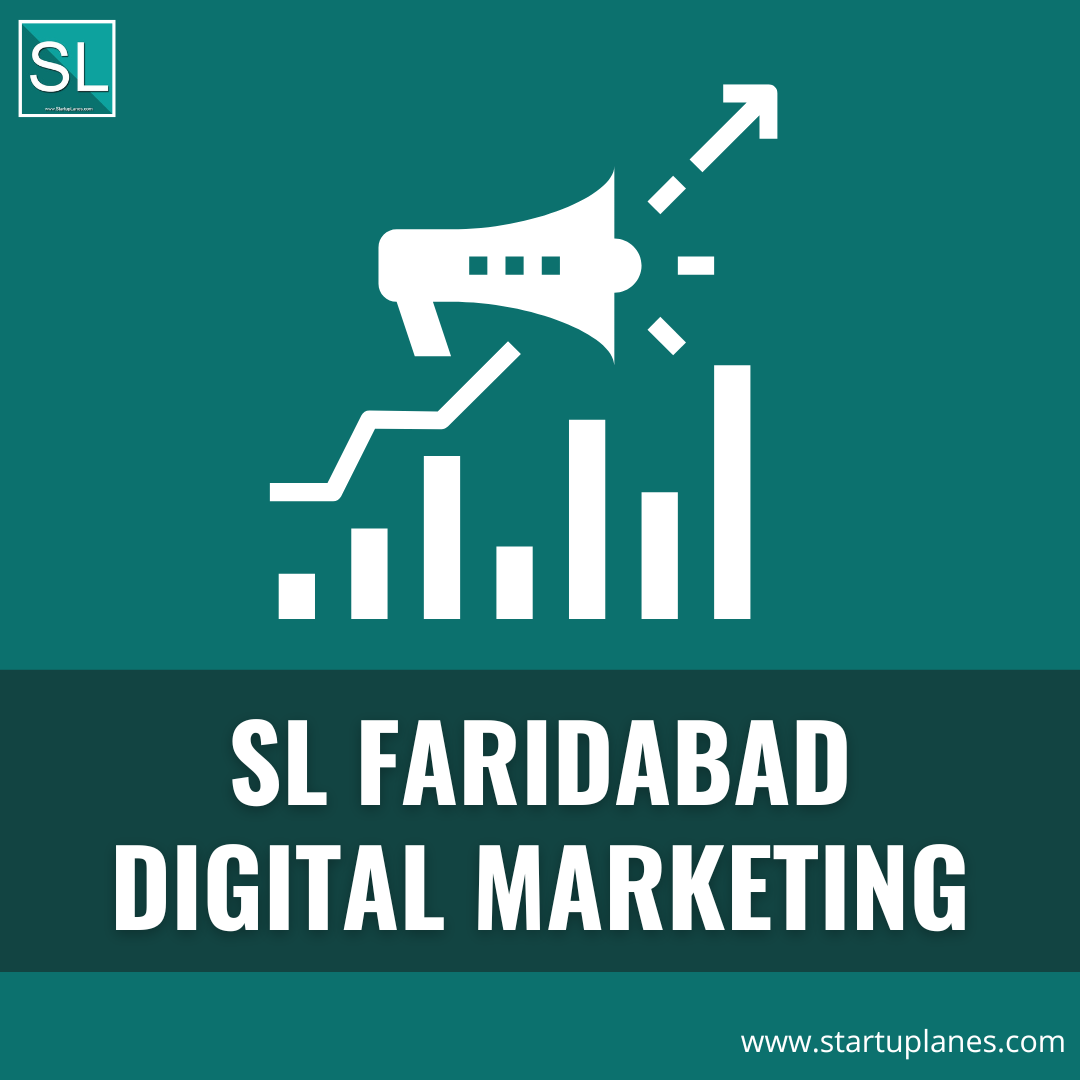 SL Digital Marketing Faridabad – StartupLanes